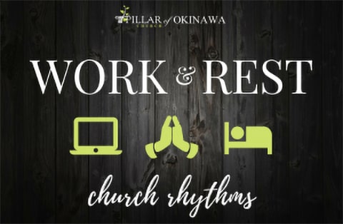 Work / Rest Rhythms – Pillar of Okinawa